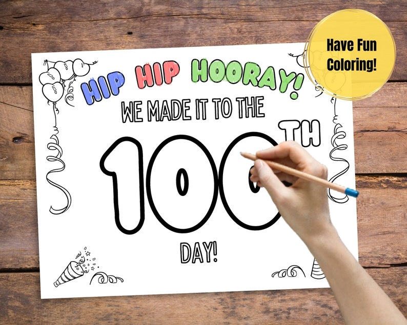 100th Day of School Coloring Page, Printable We Made It to the 100th ...