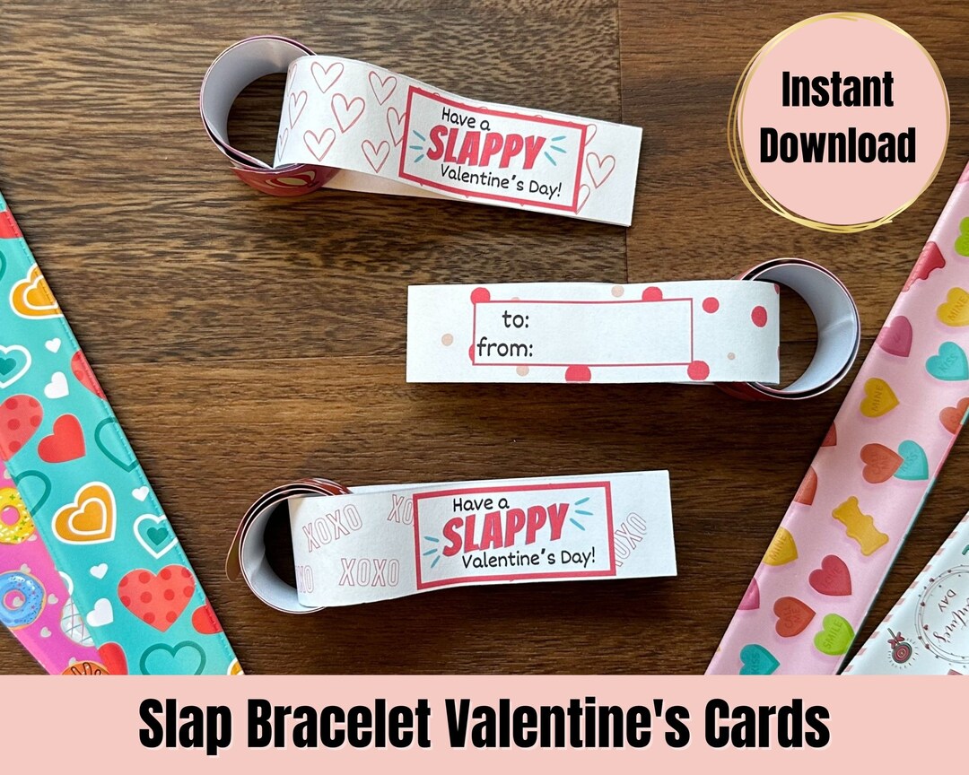 Slap Bracelet Valentines Day Cards, Easy Slap Bracelet Gift Tag ...