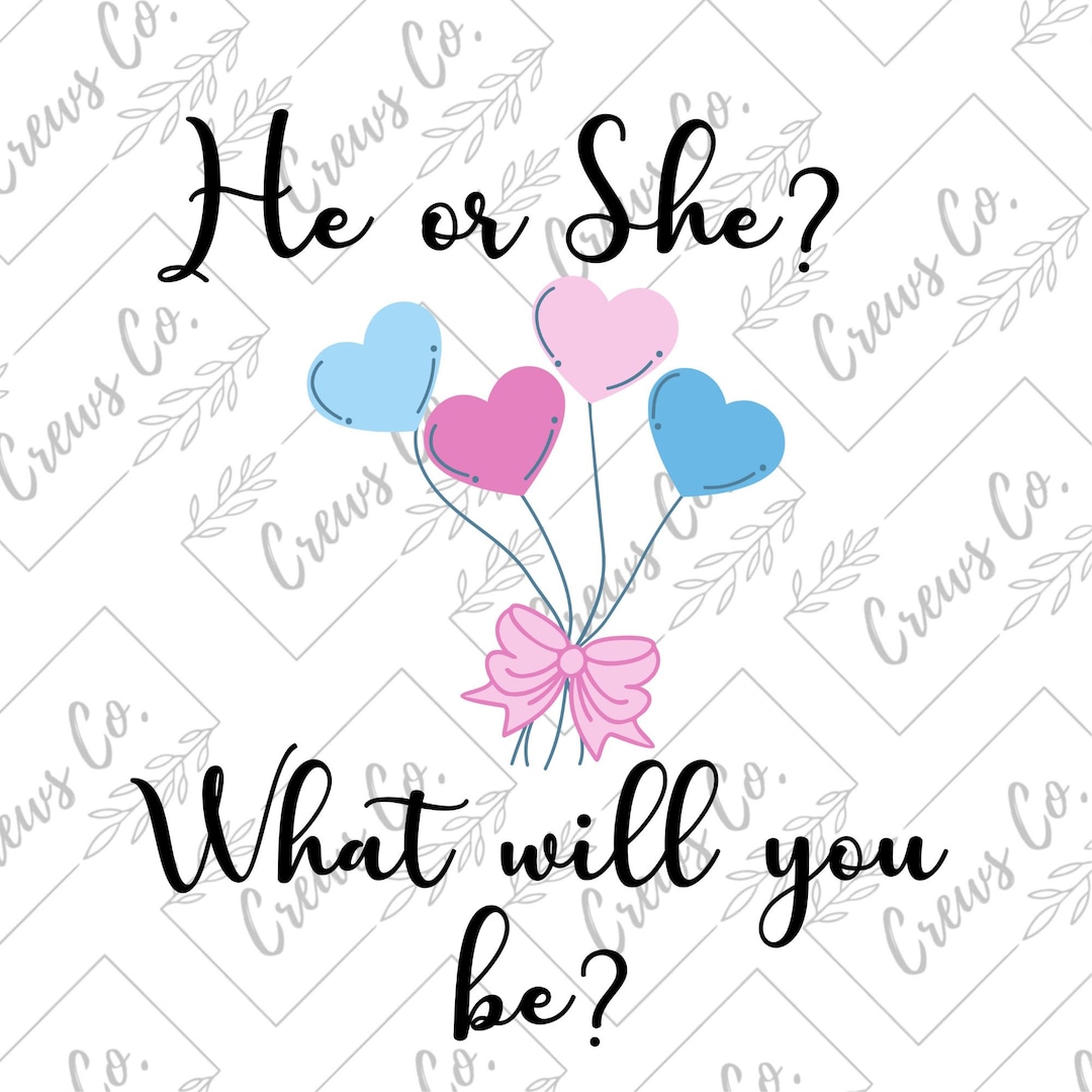 He Or She What Will You Be Gender Reveal Digital Download Etsy