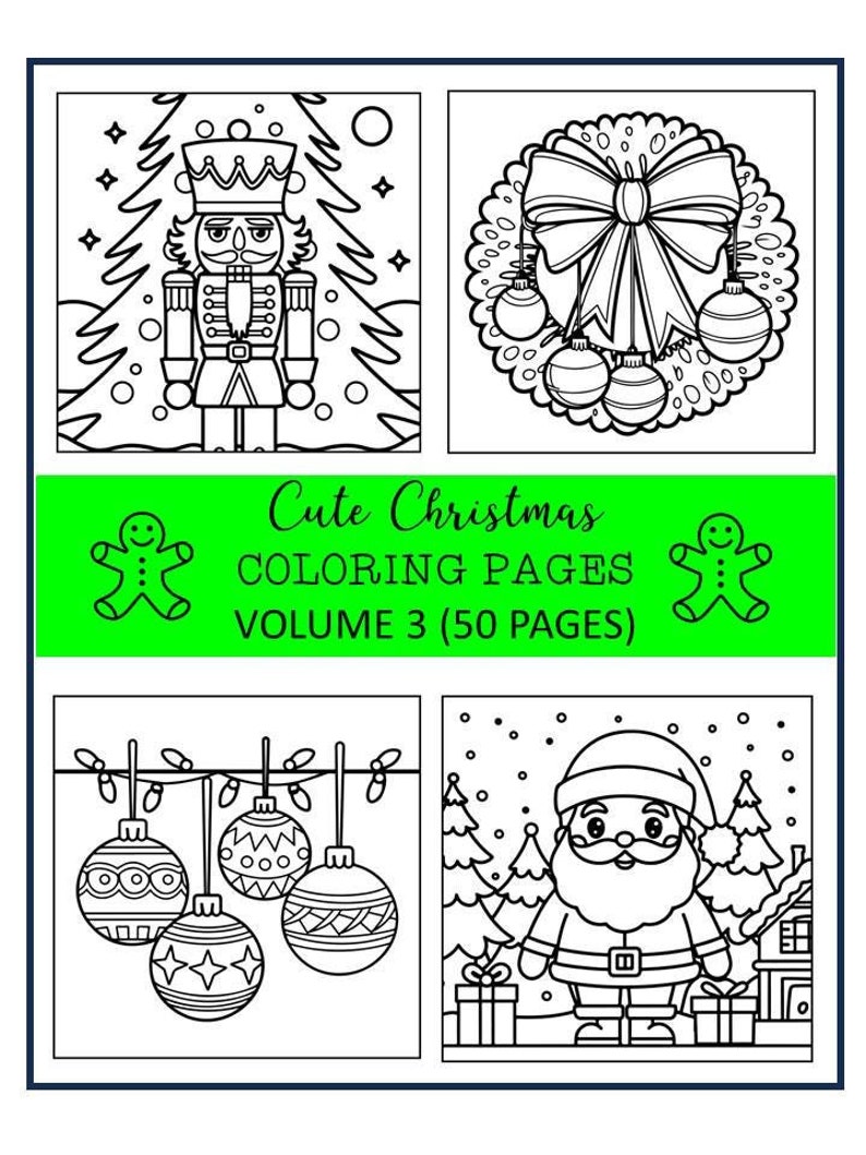 Printable CUTE CHRISTMAS Coloring Pages VOL 3~ 50 Pages Included ...