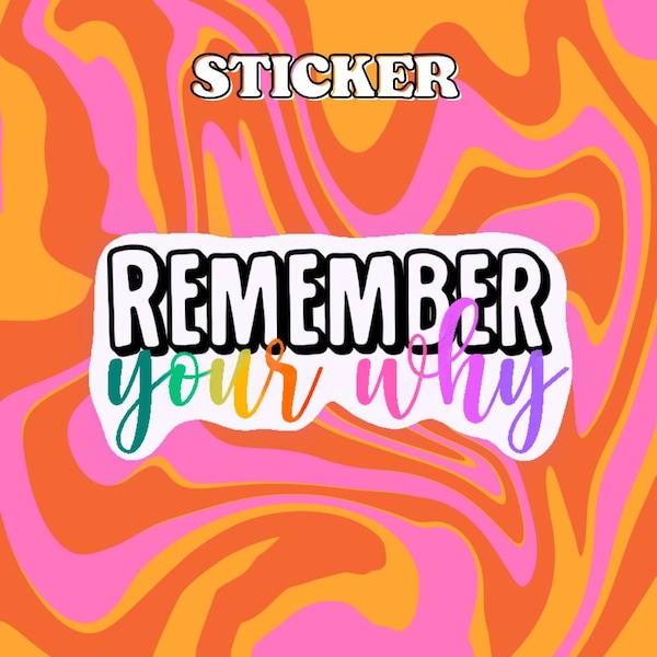 Remember the Why Sticker - Etsy