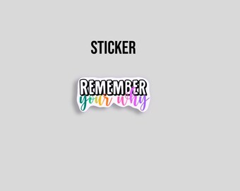 Remember Your Why Sticker | Etsy