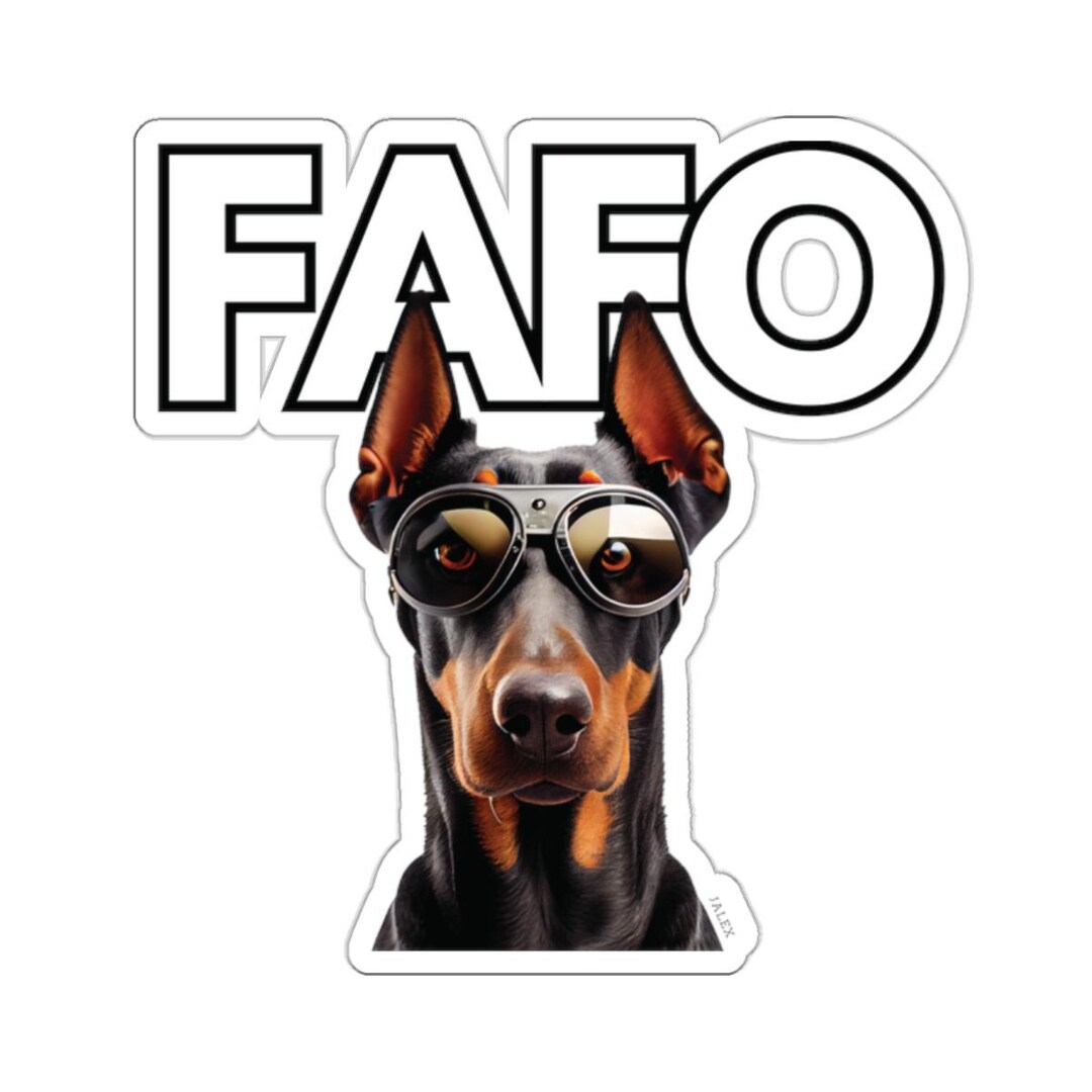 Doberman FAFO Sticker - Etsy