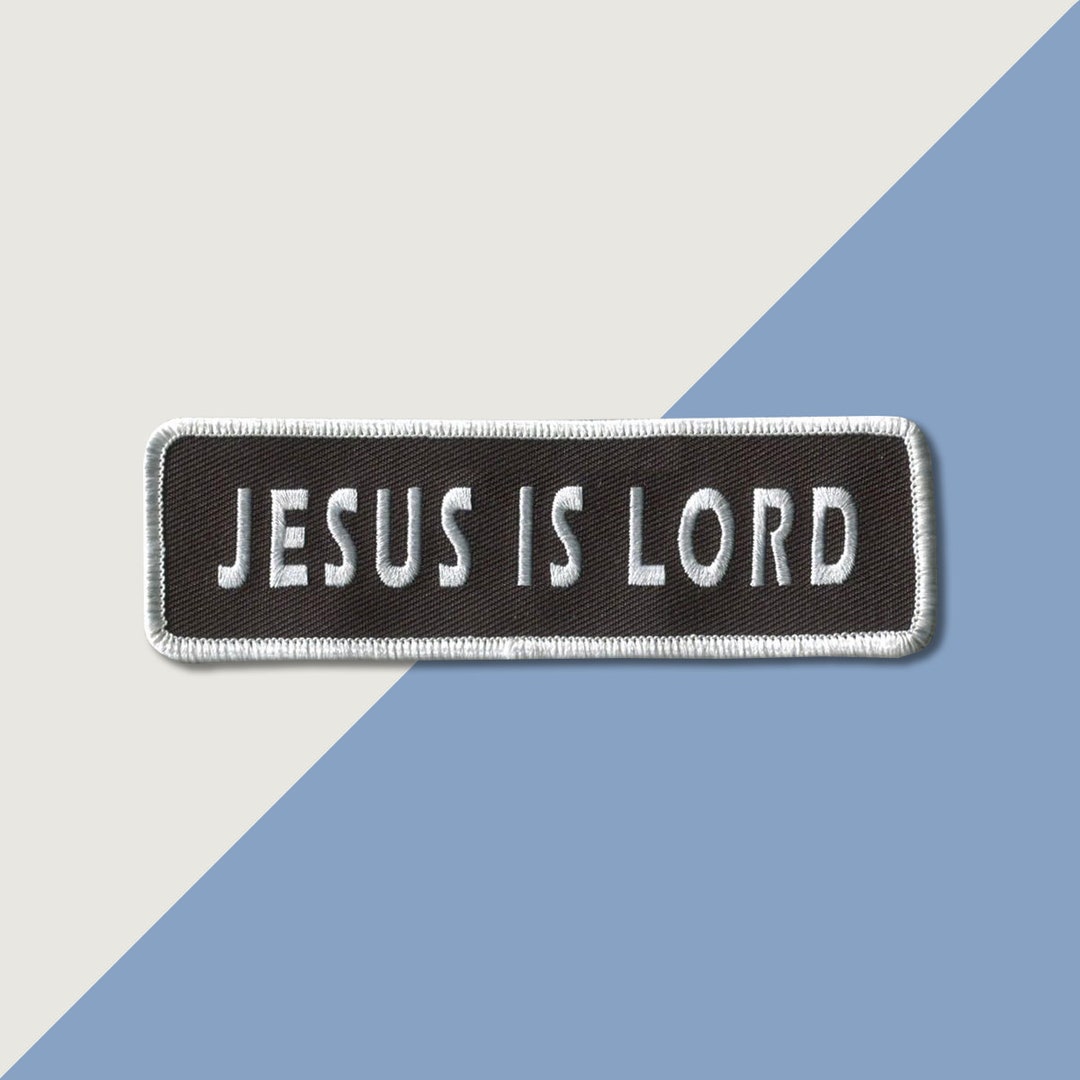 Jesus is Lord Patch Punk Patch Christian Patch Sew on Embroidery ...