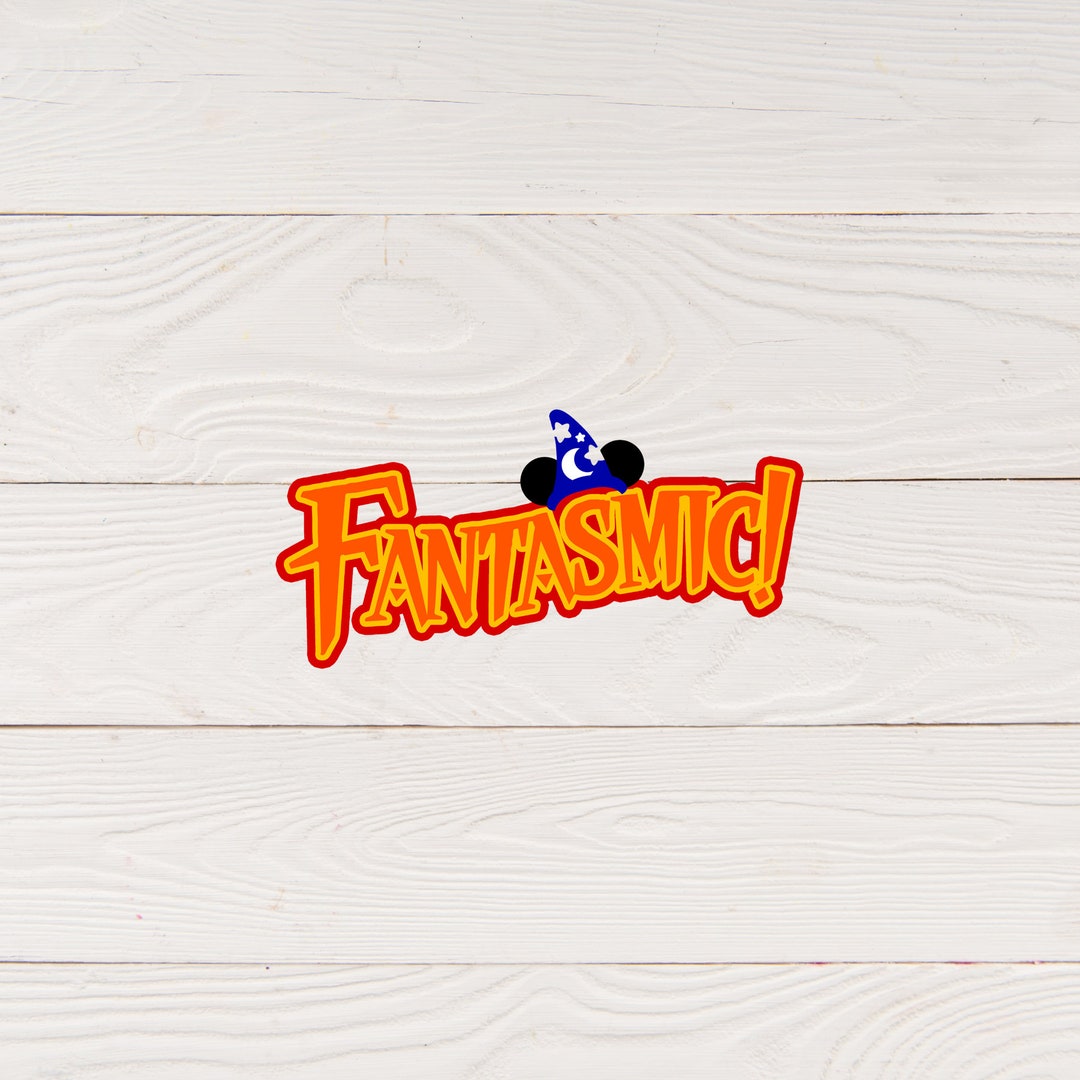 SVG File | Fantasmic Svg | Scrapbook Title Svg | Cut File | Die Cut ...