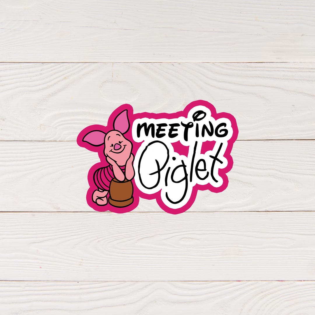 SVG File Meet Piglet Svg Scrapbook Title Svg Cut File Die Cut Digital ...