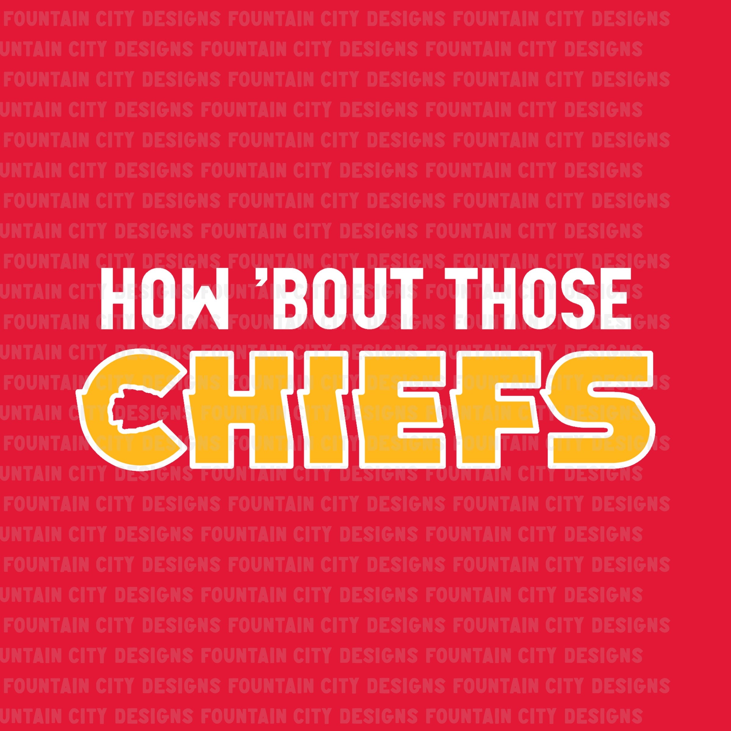 How Bout Those Chiefs SVG and PNG Kansas City Football Cricut Digital ...