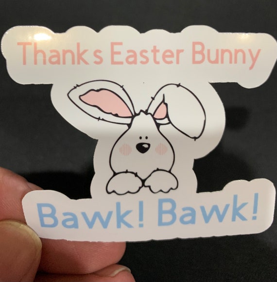 Thanks Easter Bunny Bawk Bawk Funny Sticker - Etsy
