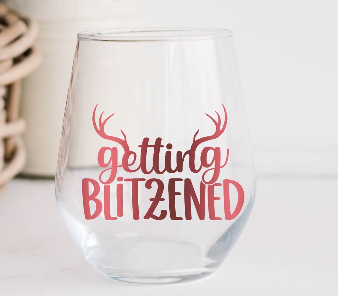 Getting Blitzened Decal Drinking Decal Christmas, Winter Sticker Wine ...