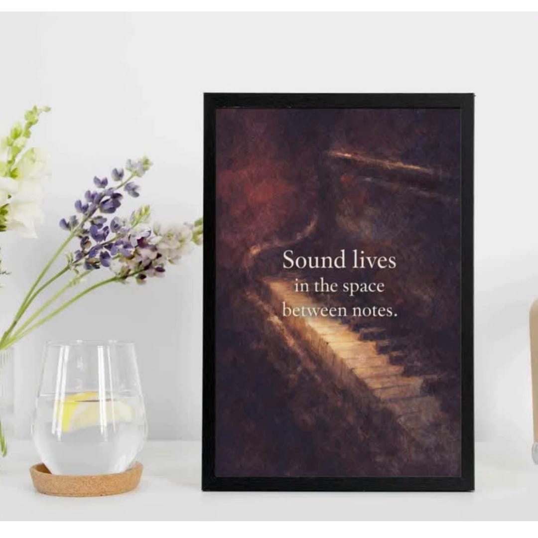 Piano Teacher Wall Art | Sound Lives in the Space Between Notes ...