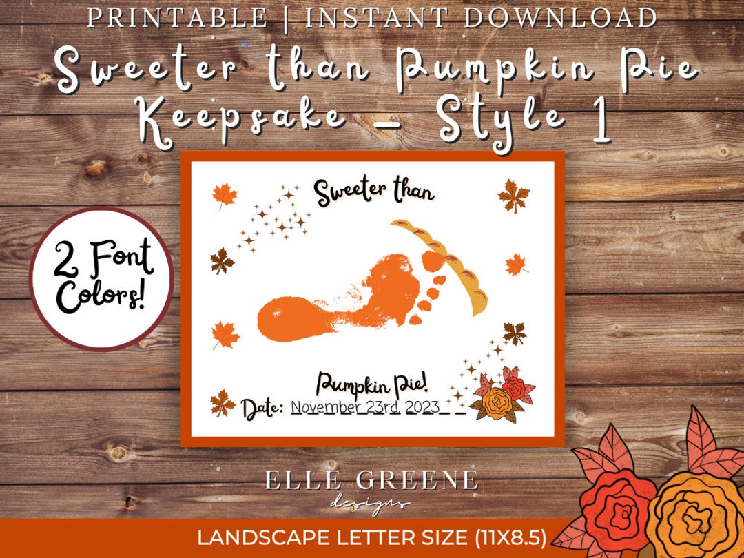 Sweeter Than Pumkpin Pie Footprint Gift! Thanksgiving Gift From Kids ...