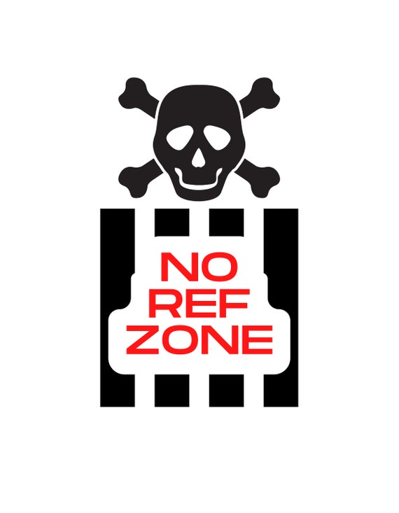 No Ref Zone Digital Download Can Be a Poster Sign or - Etsy