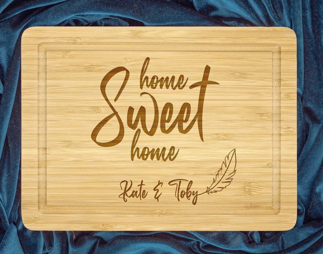 Home Sweet Home Board, Laser Engraved Cutting Board, Housewarming Gift ...