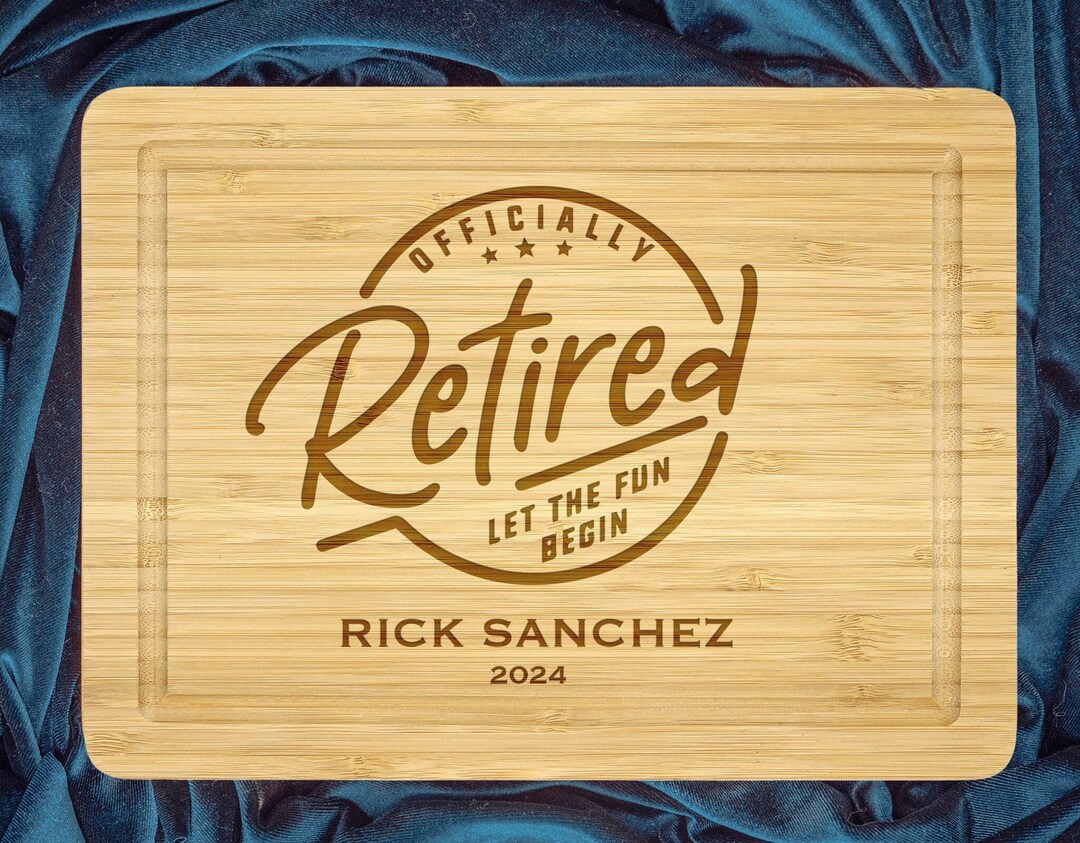 Officially Retired Cutting Board, Retirement Cheese Board, Retired Home ...