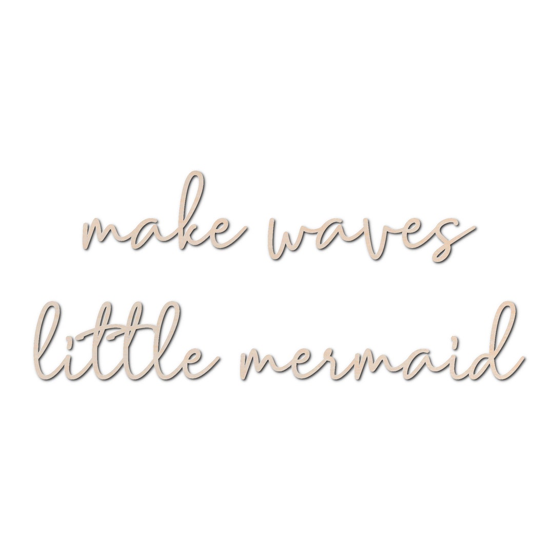Make Waves Little Mermaid Schriftzug Wanddekko Babyzimmer - Etsy