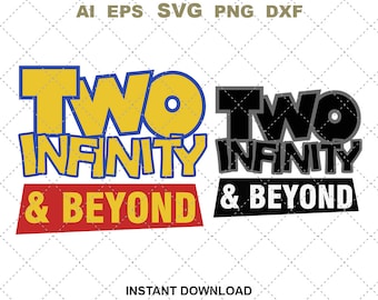 Two Infinity and Beyond Svg - Etsy