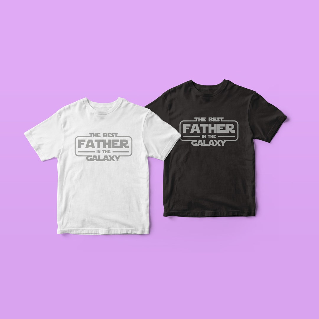 Galactic Dad Tribute Tee | Fathers Day Gift | Starwars Gift | Gifts for ...