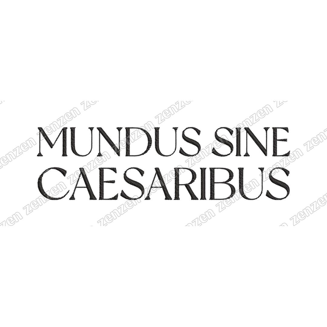 Mundus Sine Caesaribus Embroidery File, Digital Instant Download, Roman ...