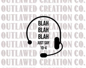 Just Say 10 4 Svg - Etsy