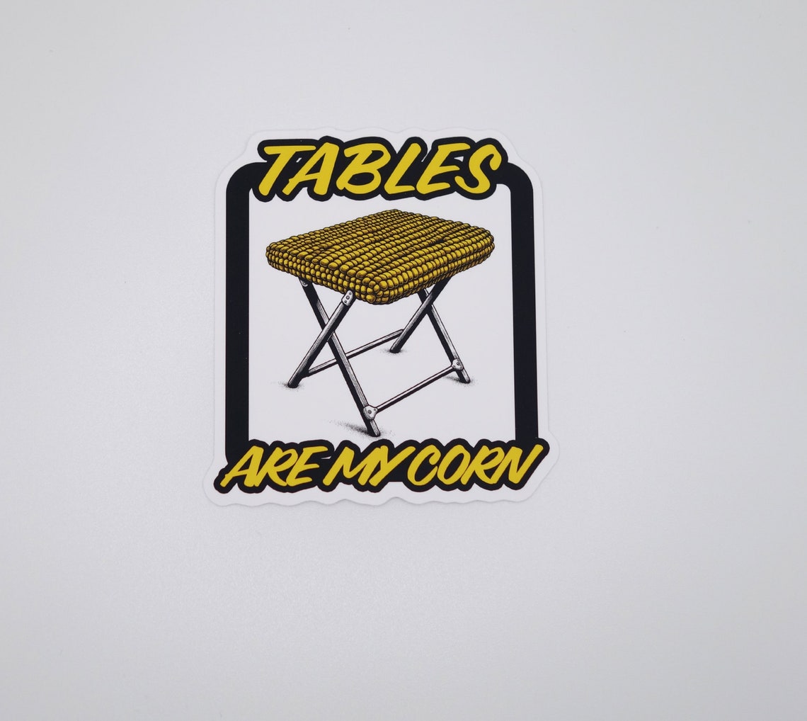 Tables Are My Corn Sticker: ITYSL Driving School, Matte Vinyl 3" I ...