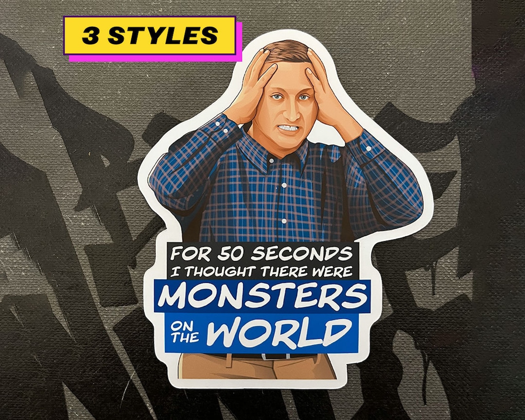 I Think You Should Leave Tim Robinson Monsters on the World | 3 Styles ...