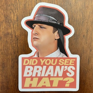 I Think You Should Leave Tim Robinson Brian's Hat Sticker | 2 Styles ...
