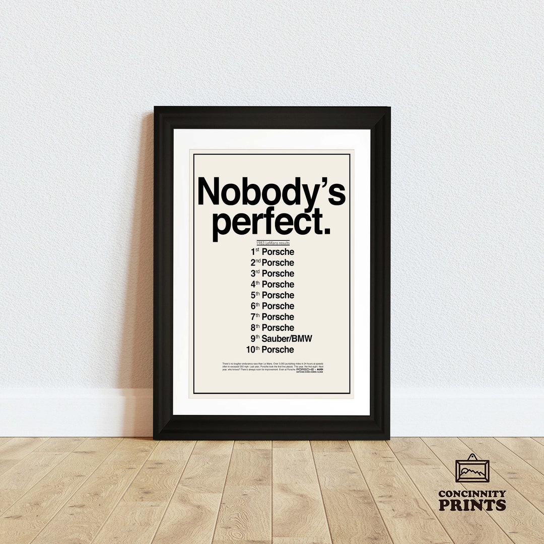 Vintage Porsche Nobody's Perfect Slogan Poster | A3 A4 Framed Poster ...