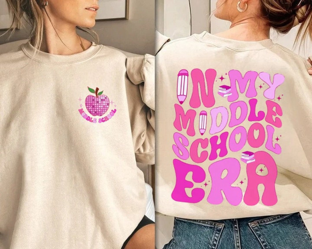 In My Middle School Era Sweatshirt, Cute 6th Grade, 7th Grade, 8th ...