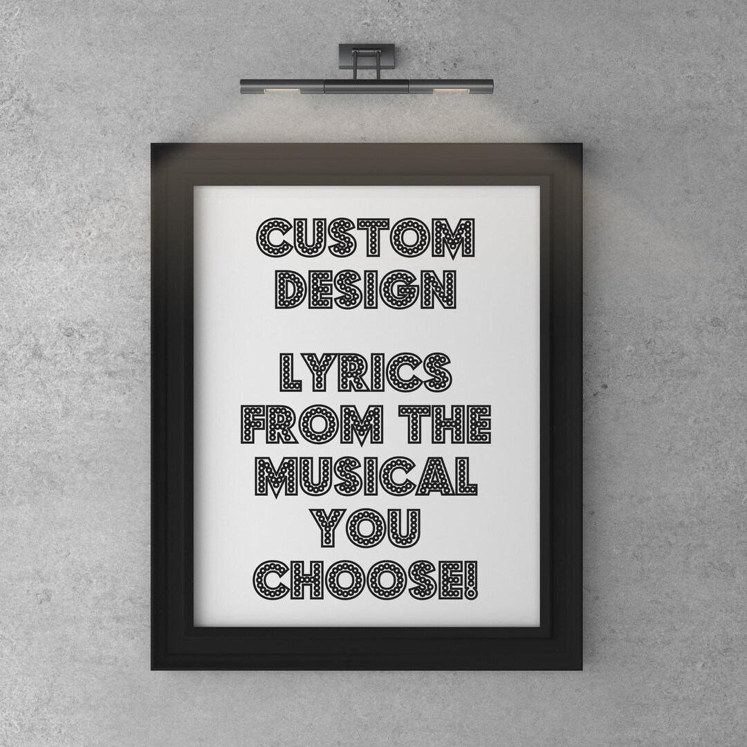 Custom Design Musical Theater Lyric Wall Art Personalized Gift - Etsy