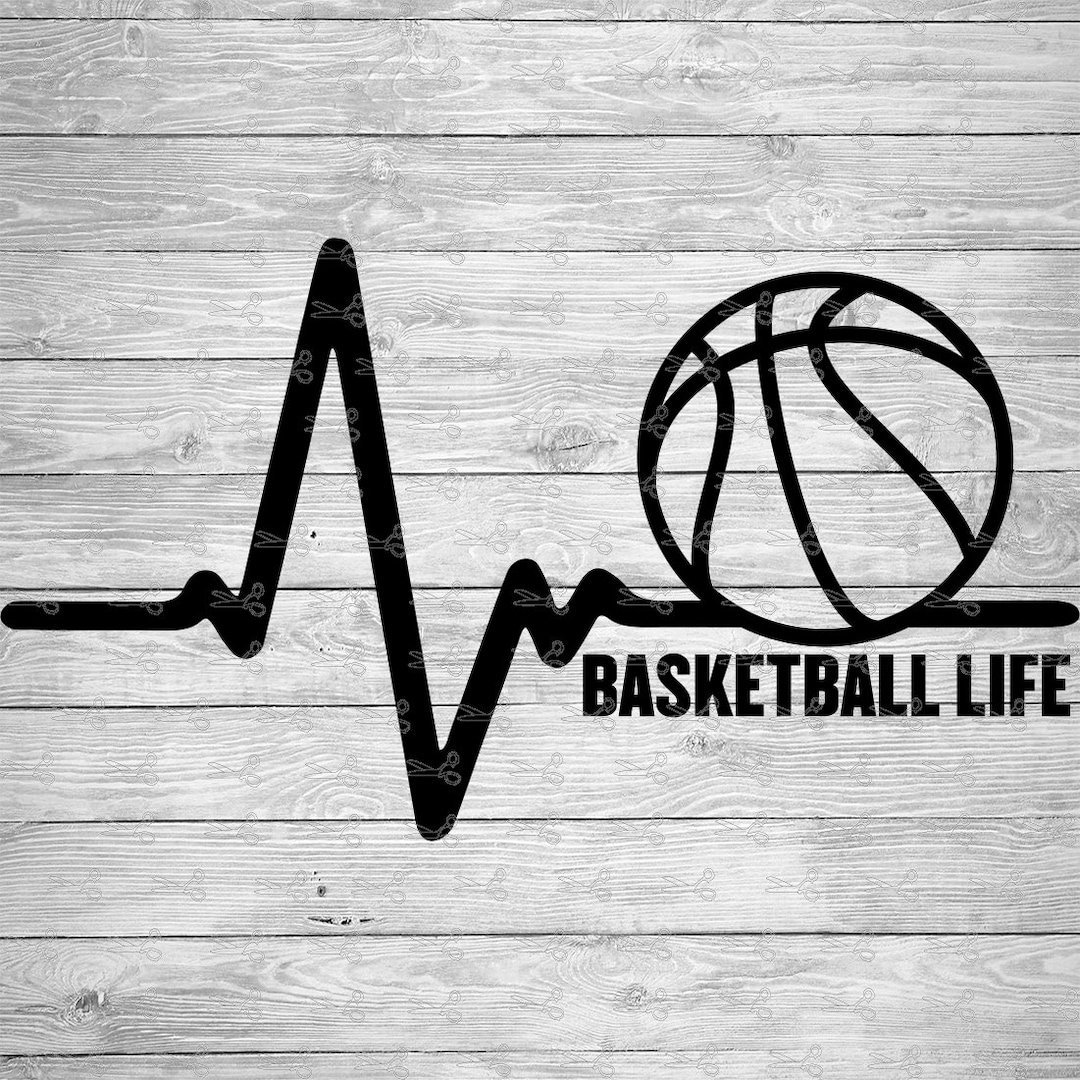 Basketball Life SVG, EPS &PNG Files - Etsy