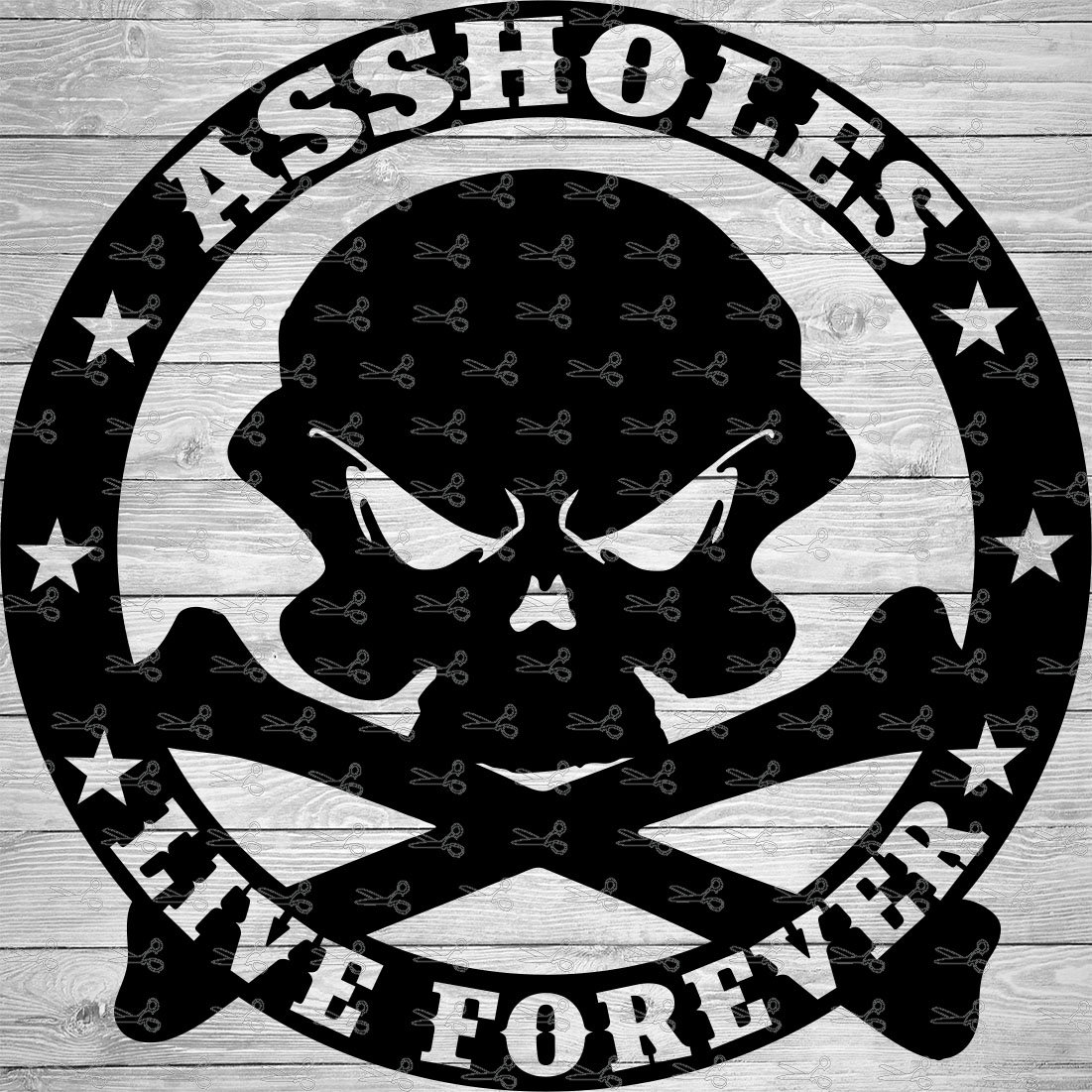 A**holes Live Forever SVG, EPS &PNG Files - Etsy