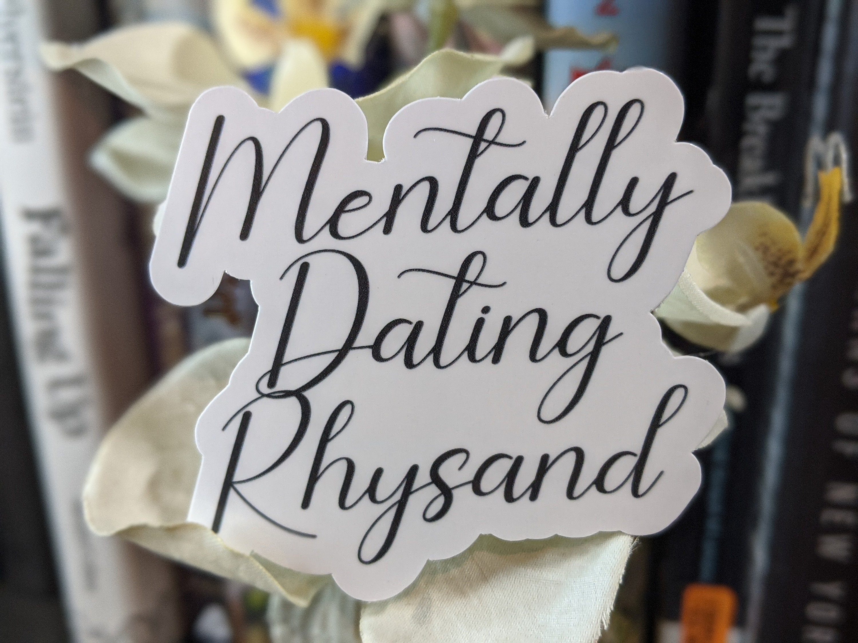 Mentally Dating Rhysand ACOTAR Sticker | Etsy
