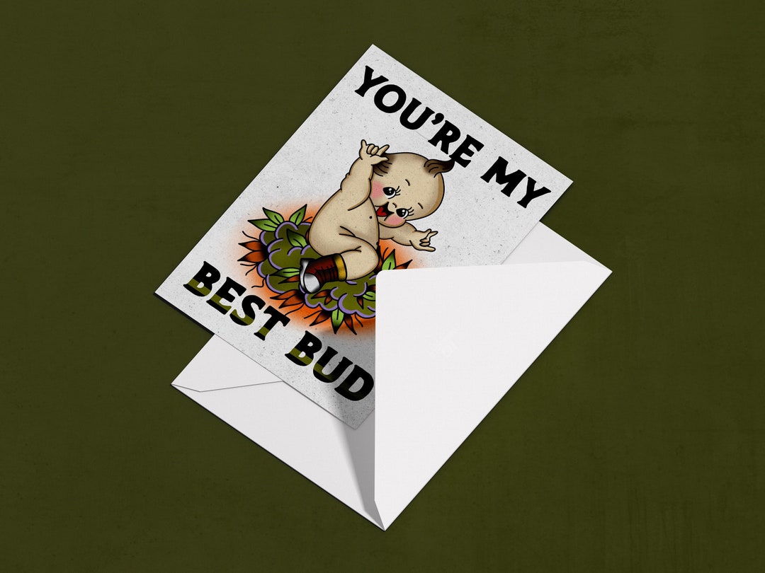 You're My Best Bud 4/20 Card | American Traditional Best Friend Card ...