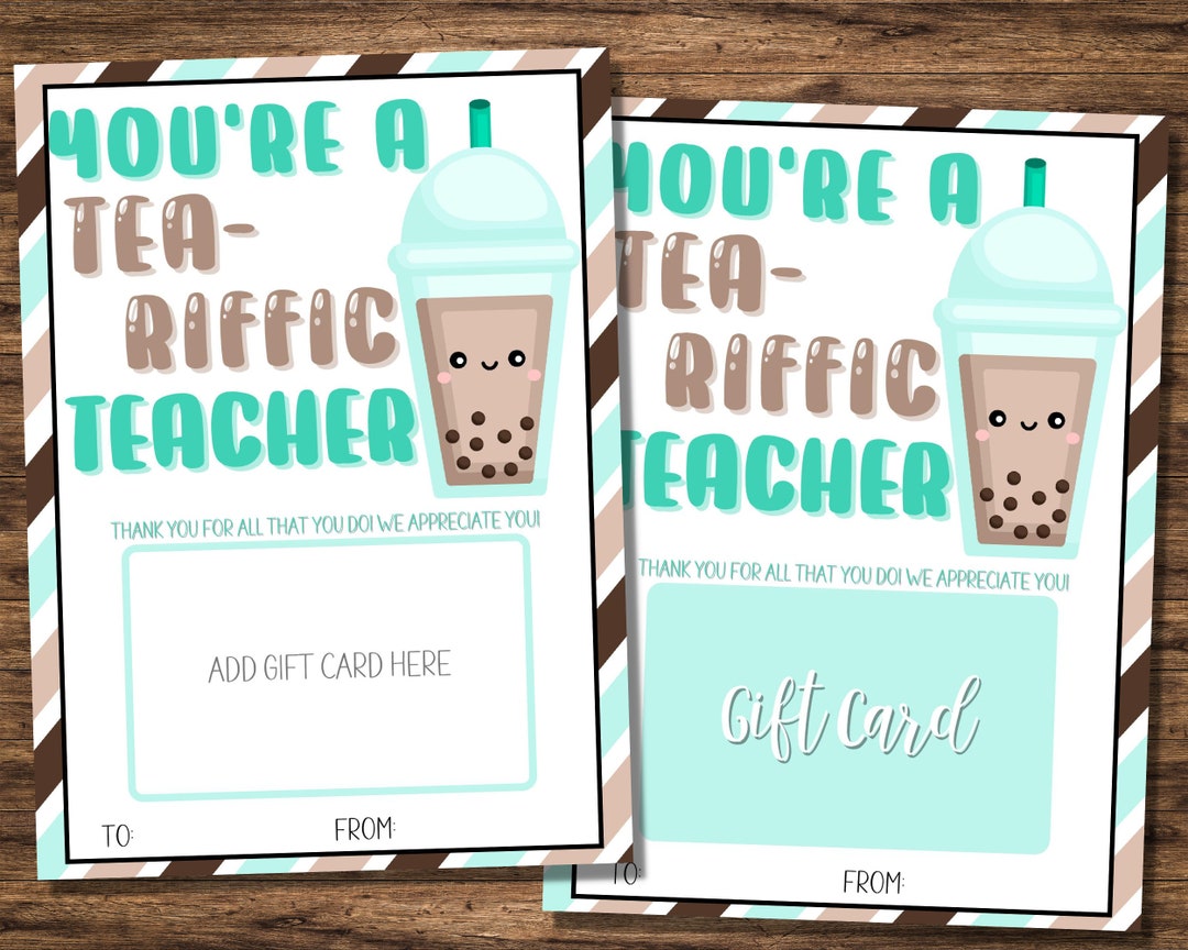 End of the School Year Gift Card Holder Printable, Tea-riffic Teacher ...
