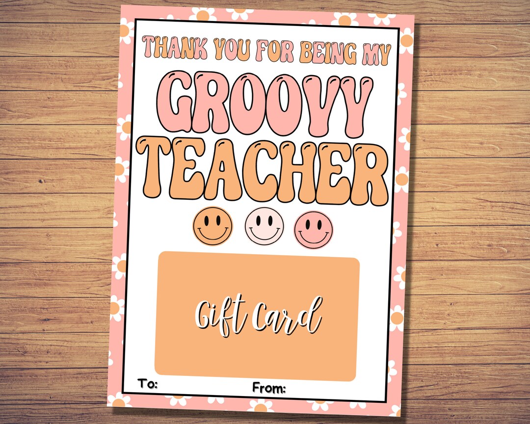 End of the School Year Gift Card Holder Printable, Groovy Teacher ...