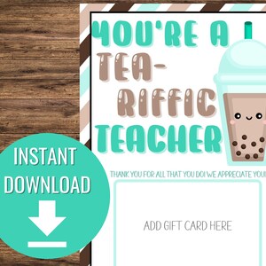 End of the School Year Gift Card Holder Printable, Tea-riffic Teacher ...