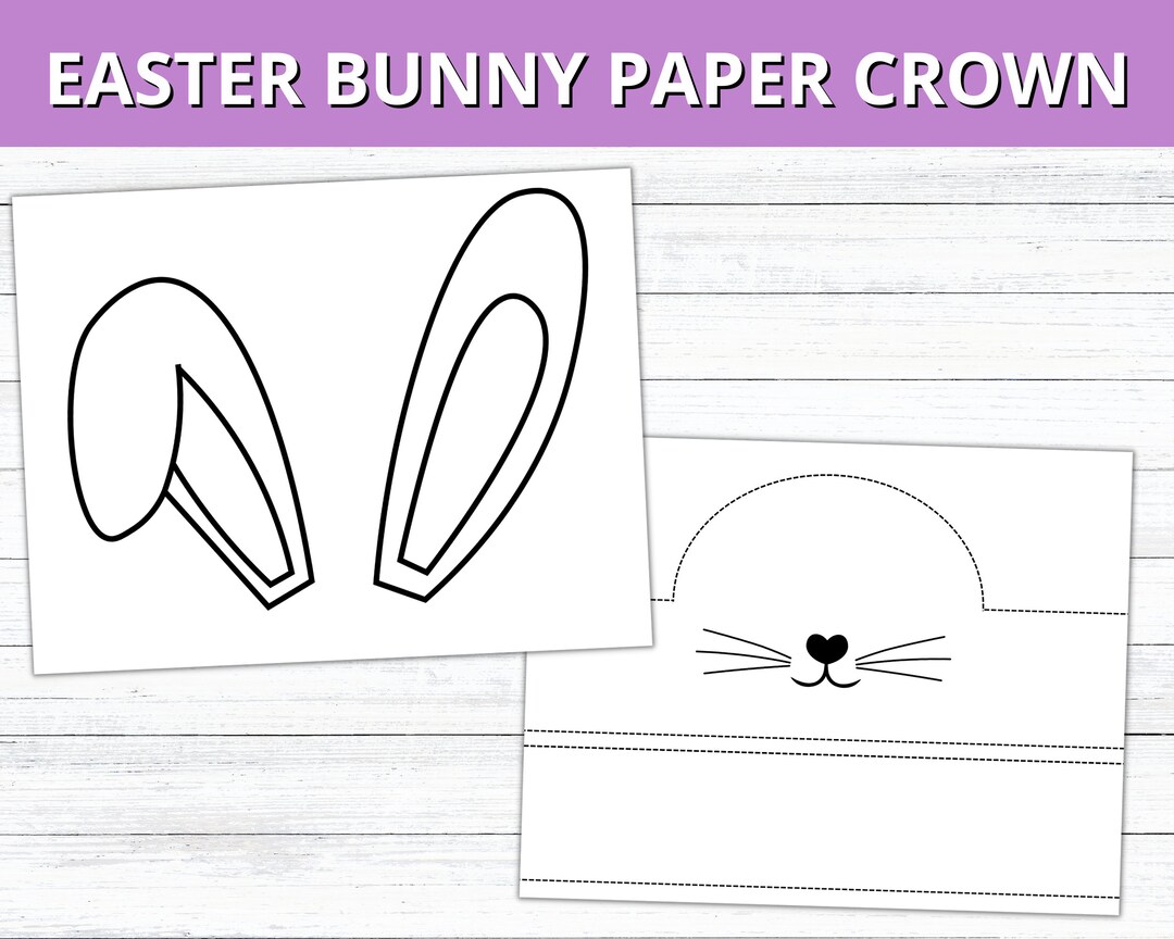 Easter Bunny Paper Crown, Bunny Ears Headband, Printable Easter Craft ...