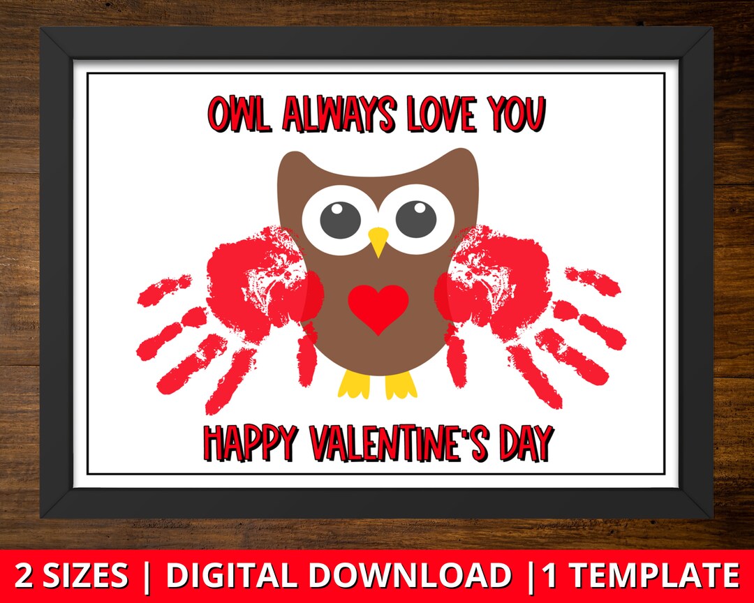 Valentine's Day Handprint Art, Owl Always Love You Valentine's Day ...