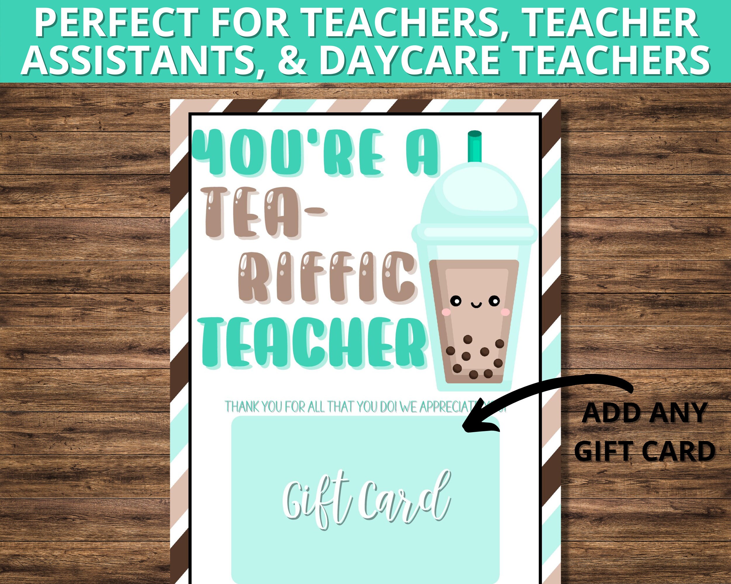 End of the School Year Gift Card Holder Printable, Tea-riffic Teacher ...