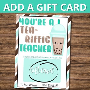 End of the School Year Gift Card Holder Printable, Tea-riffic Teacher ...