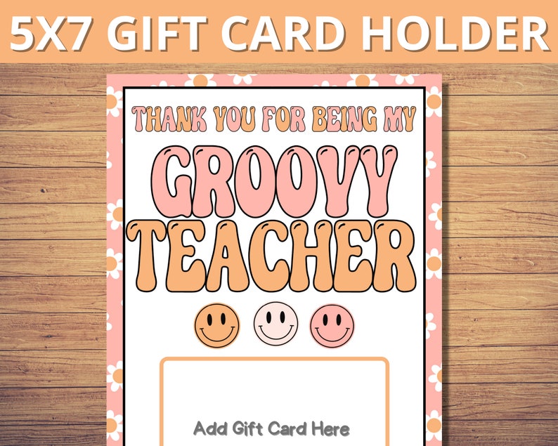 End of the School Year Gift Card Holder Printable, Groovy Teacher ...