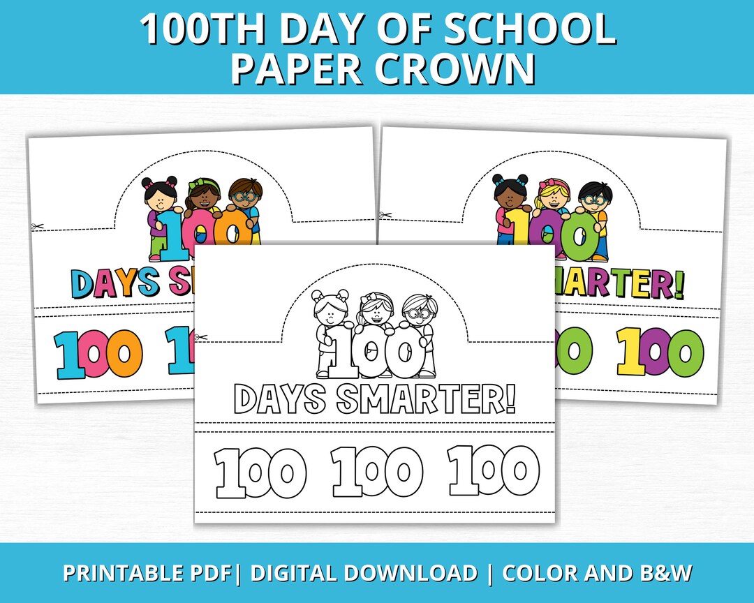 100th Day of School Paper Crown, 100th Day Headband, Printable 100th ...