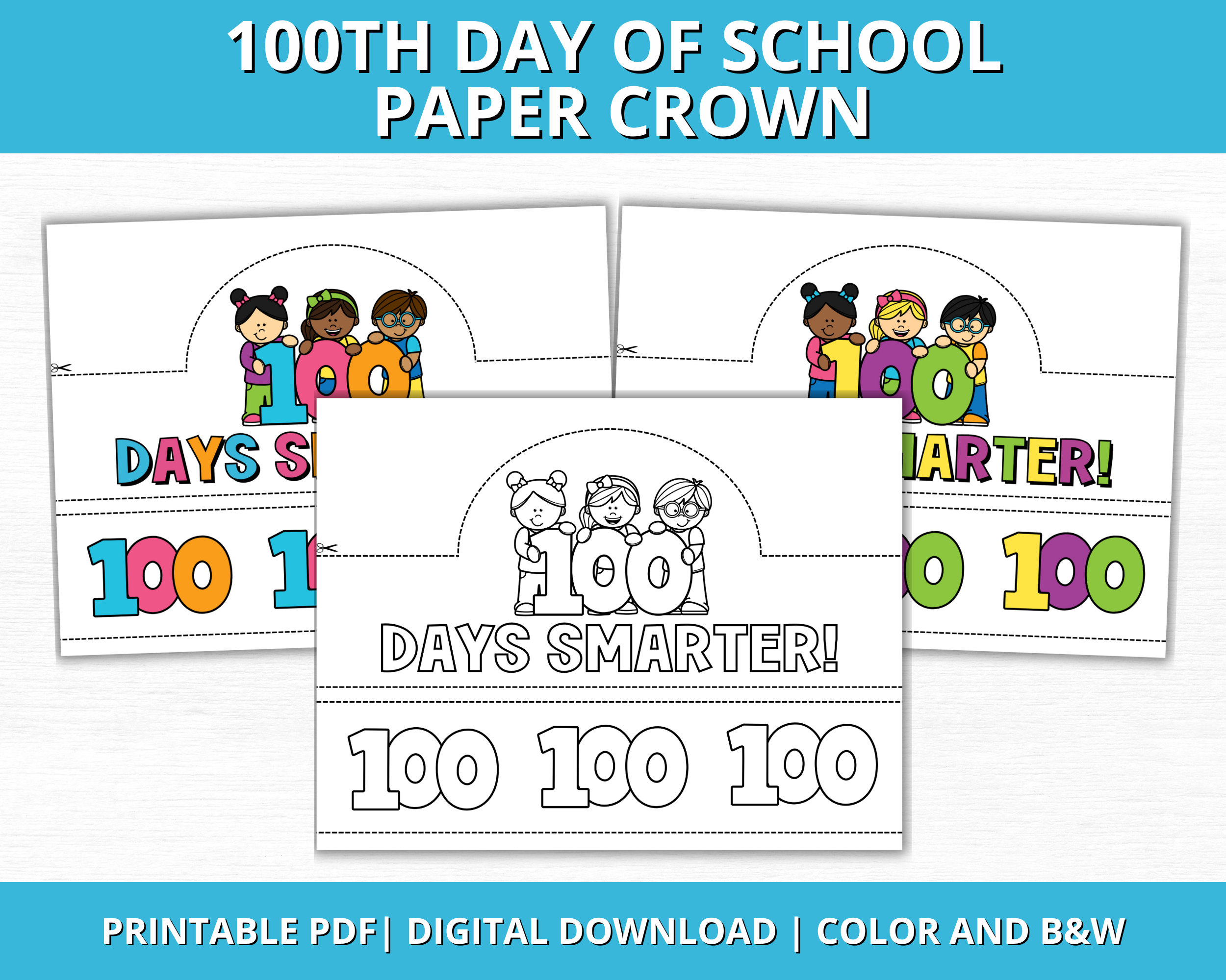 100th Day of School Paper Crown, 100th Day Headband, Printable 100th ...