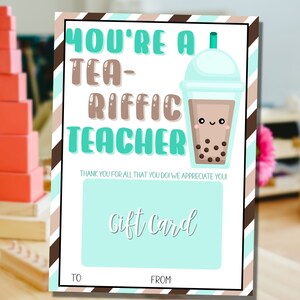 End of the School Year Gift Card Holder Printable, Tea-riffic Teacher ...