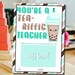 End of the School Year Gift Card Holder Printable, Tea-riffic Teacher ...