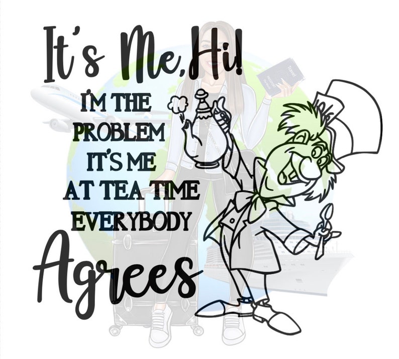 I’m the Problem Tea Time SVG FILE - Etsy