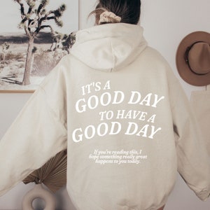 Good Day Hoodie, Have A Good Day, Trendy Hoodie, Oversized Sweatshirt ...