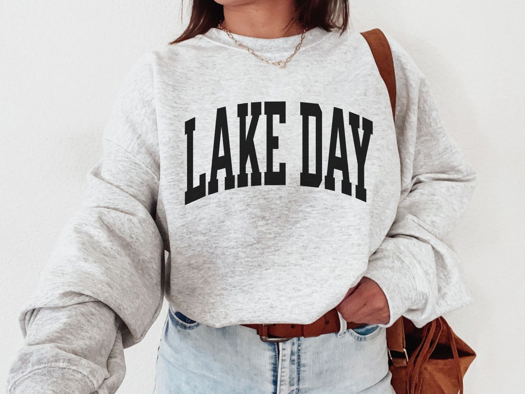 Lake Day Sweatshirt, Lake Life Sweatshirt, Lake Sweatshirt, Lake Life ...