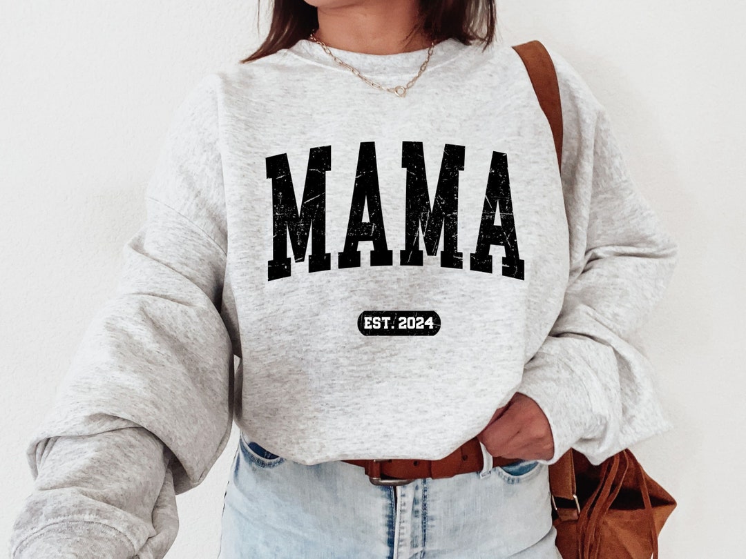 Mama Sweatshirt, Mom Est 2024 Shirt, Mama Est 2024 Sweatshirt, Mom ...