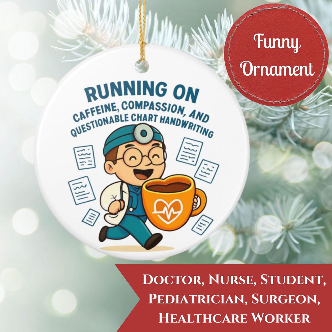 Funny Doctor Appreciation Gift, Humorous Doctor Christmas Ornament ...